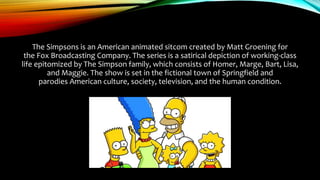 The Simpsons A Satire About Society | PPTX