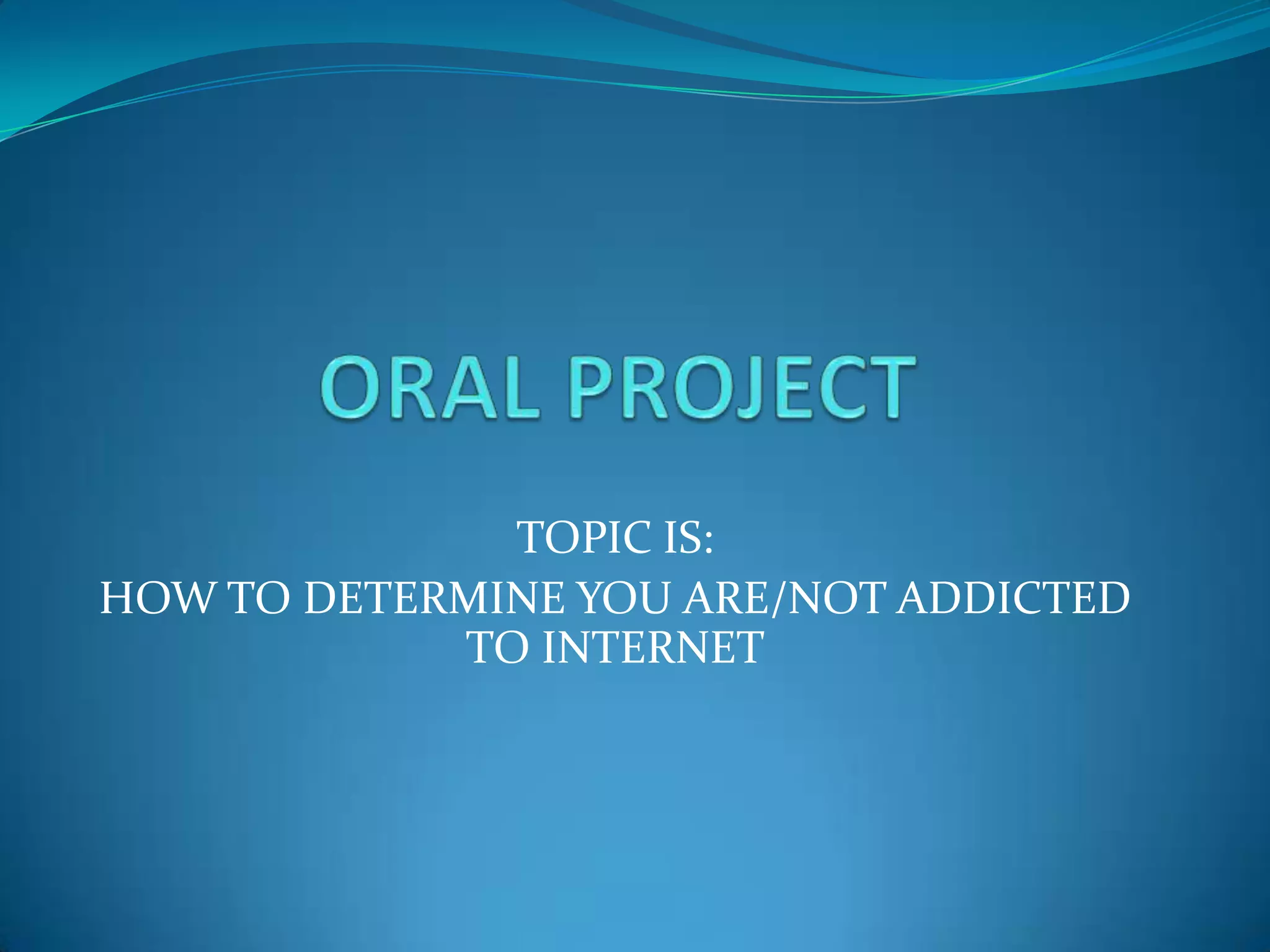 Oral project | PPTX