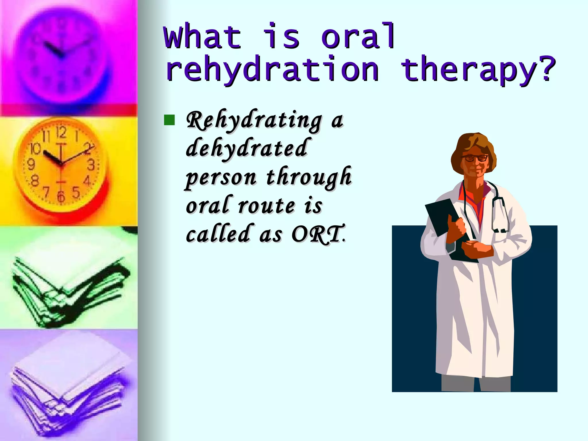 Oral Rehydration Therapy | PPT