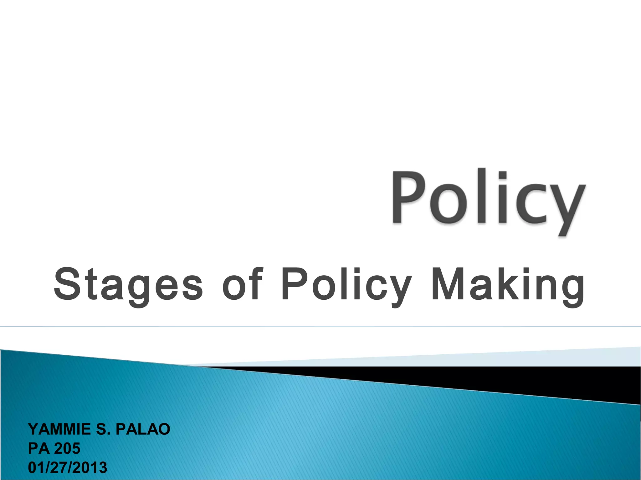 Stages of Policy Making Process | PPT