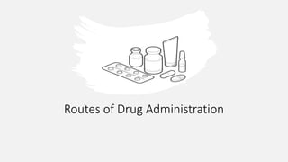 ORAL ROUTE.pptx | Pharmaceutical Drugs | Medical Health