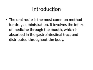 Oral_Routes_of_Drug_Administration.pptx .good for pharmacology | PPTX