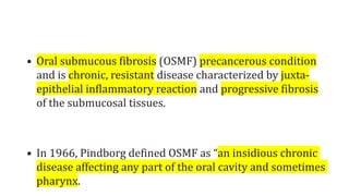Oral submucous fibrosis basics seminar ppt | PPTX