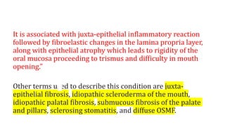 Oral submucous fibrosis basics seminar ppt | PPTX
