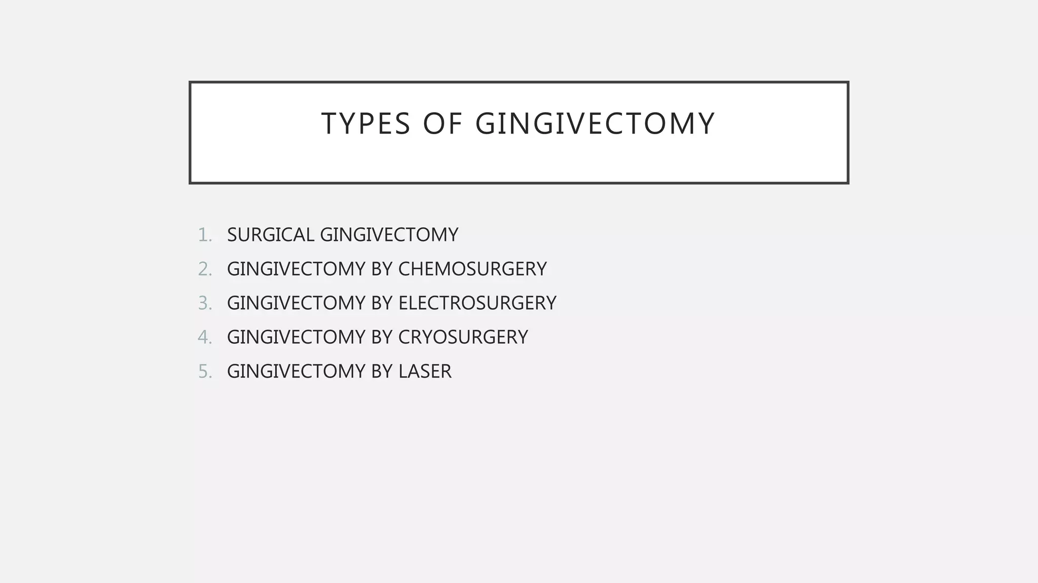 Gingivectomy (oral surgery) | PPTX