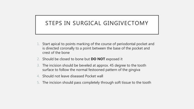 Gingivectomy (oral surgery) | PPTX