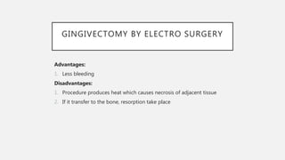 Gingivectomy (oral surgery) | PPTX