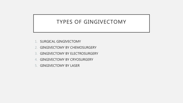 Gingivectomy (oral surgery) | PPTX