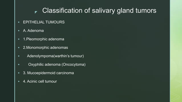 salivary glands tumors | PPTX | Ear, Nose and Throat Conditions | Diseases and Conditions
