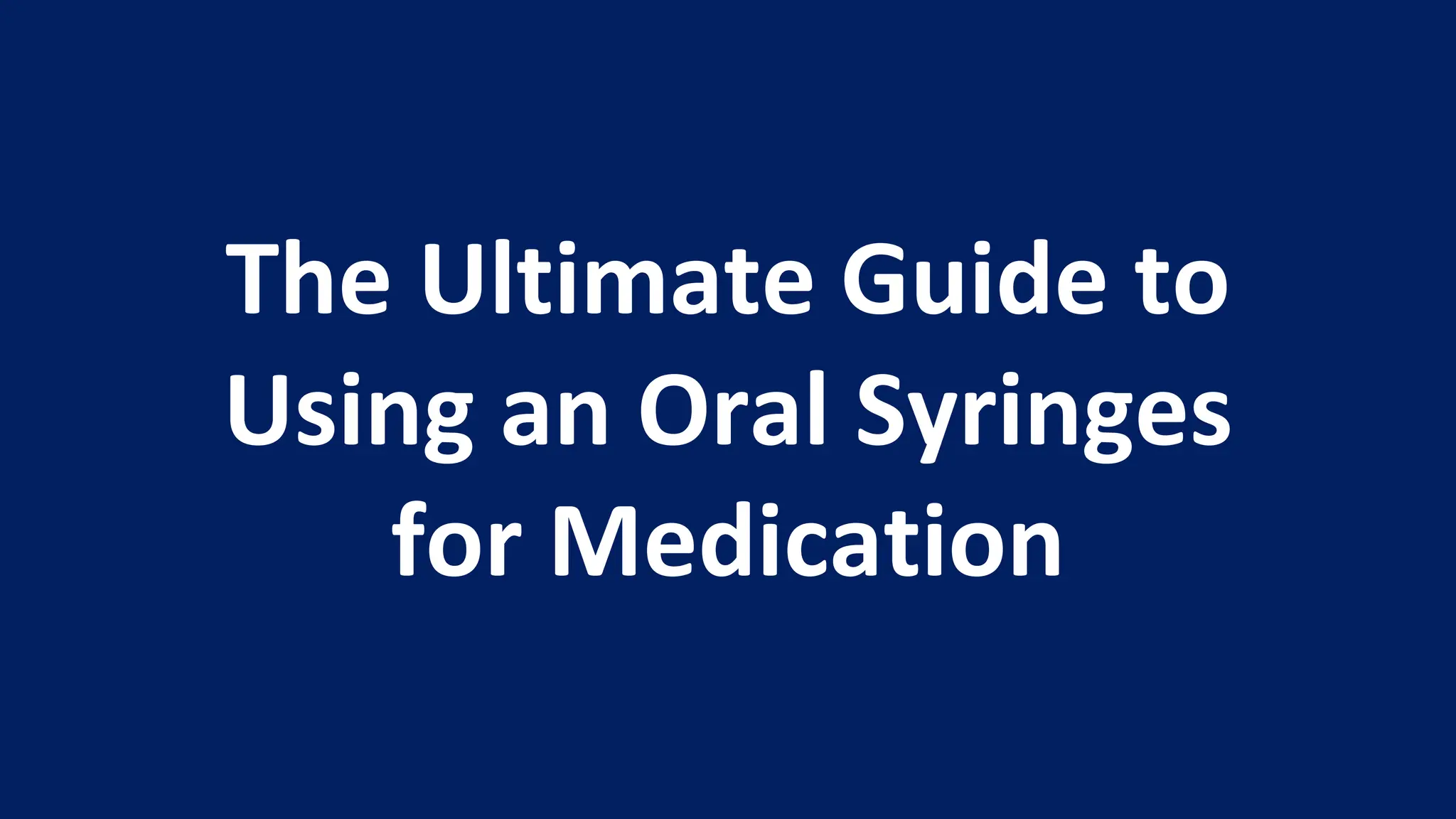Oral Syringes | PPTX