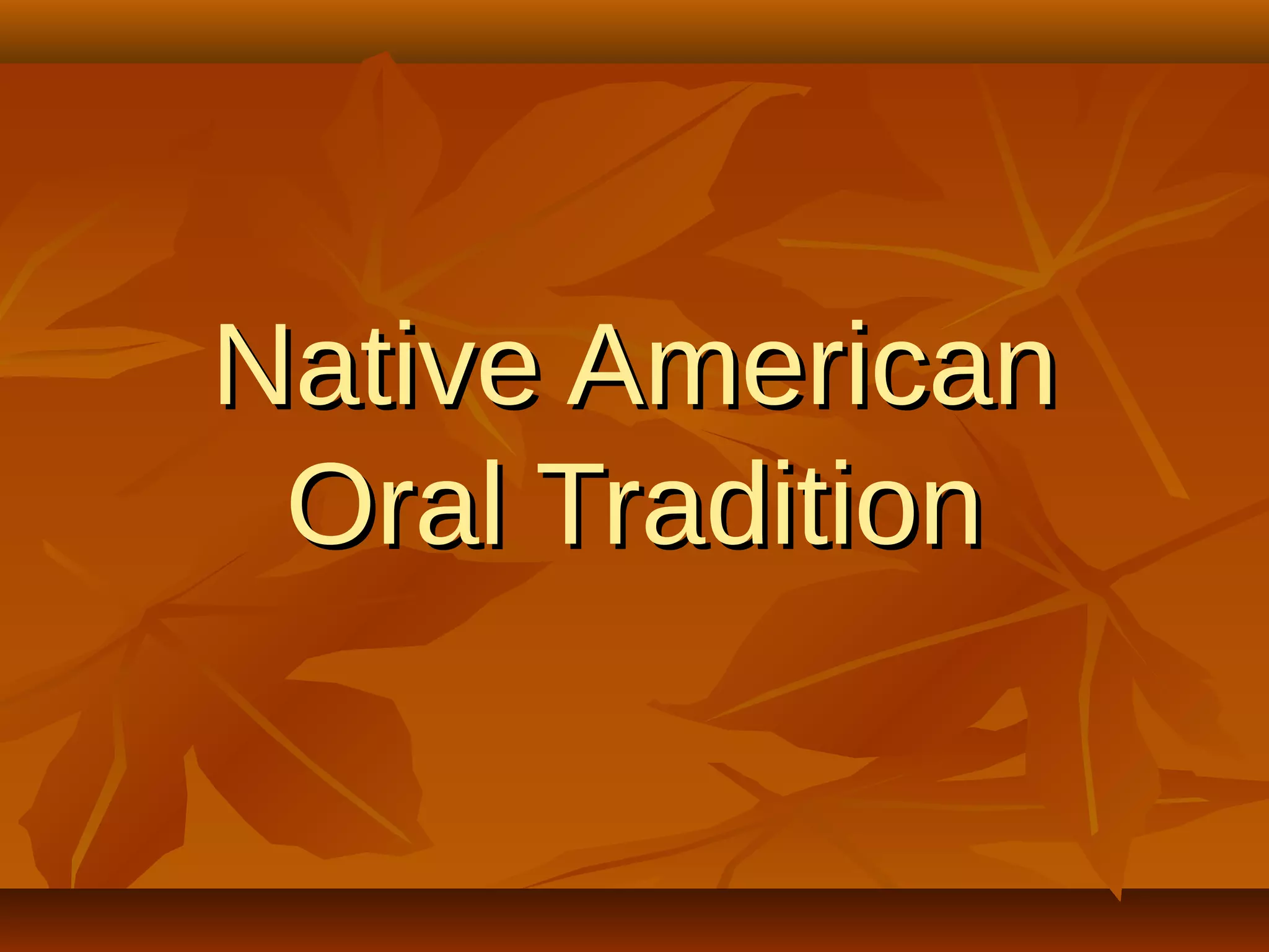 Oral Tradition PPT | PPT