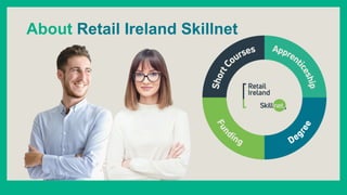 Retail Ireland Skillnet: a case of public-private collaboration for ...