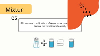 Pure substance and mixtures grade 3 science | PPTX