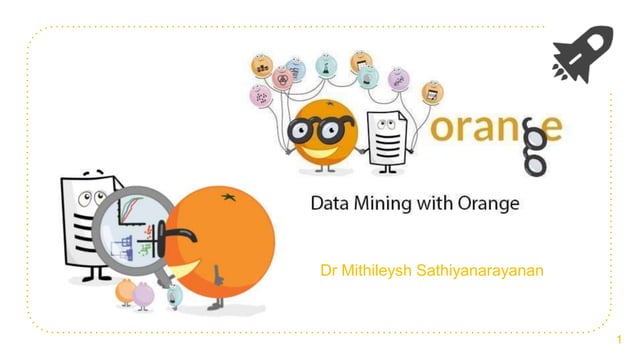 Orange Data Mining & Data Visualization Tool | PPTX