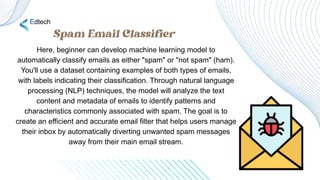 10 Machine Learning Project Ideas Suitable For Beginners | PPTX