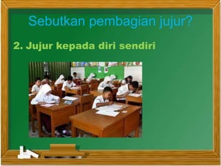 Orang Jujur disayang Allah.pptx