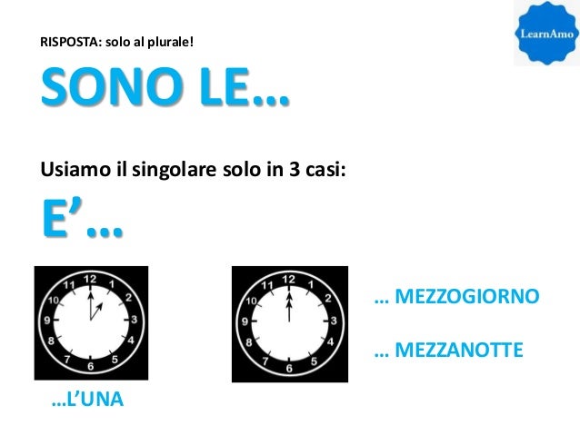Lezione #8 orario italiano “Che ora è? Che ore sono?” - how to say “w…