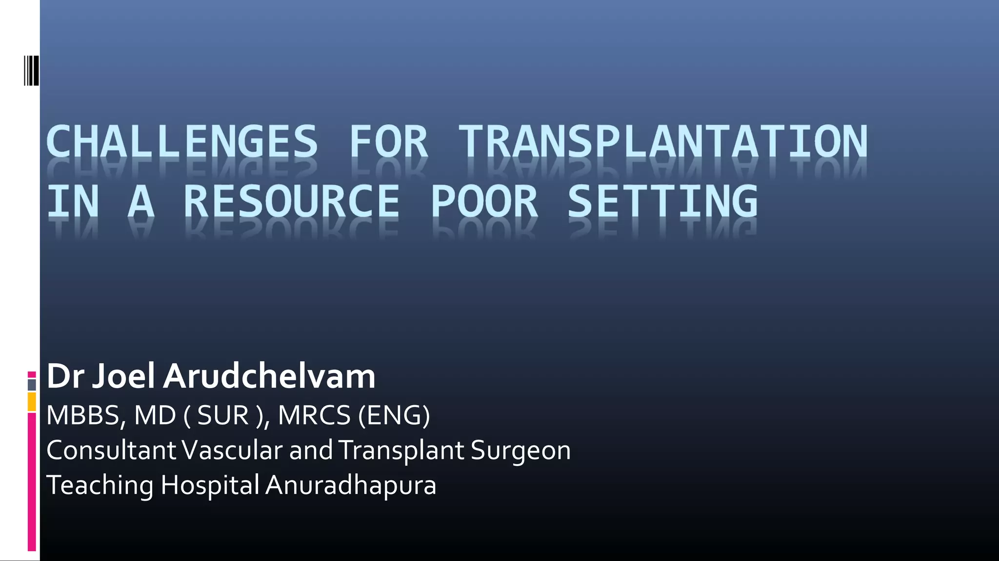 Challenges for Transplantation in a Resource Poor Setting in Sri Lanka ...