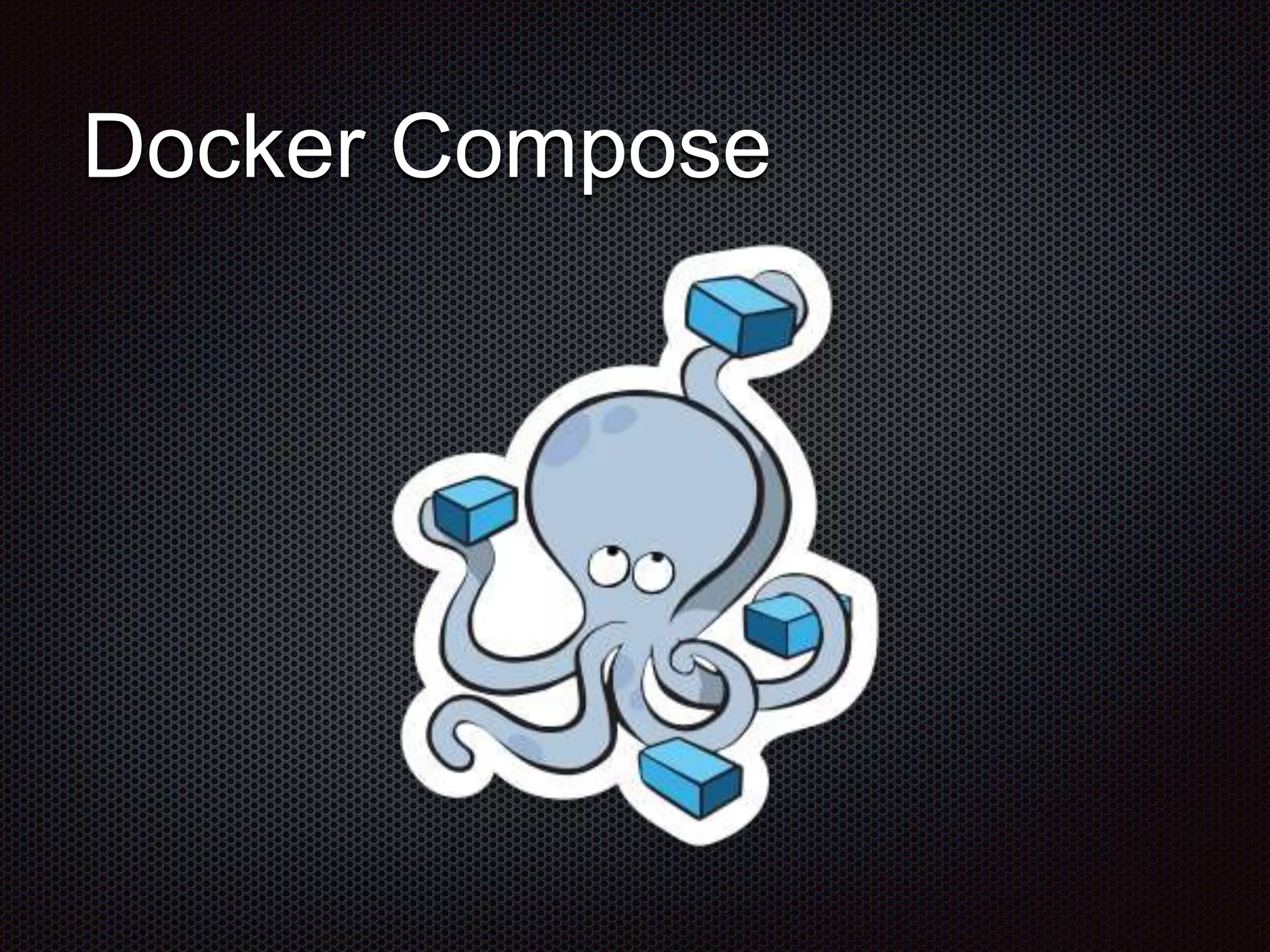 Docker Ecosystem Part Ii Compose Ppt