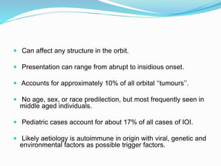 idiopathic orbital inflammatory syndrome | PPTX