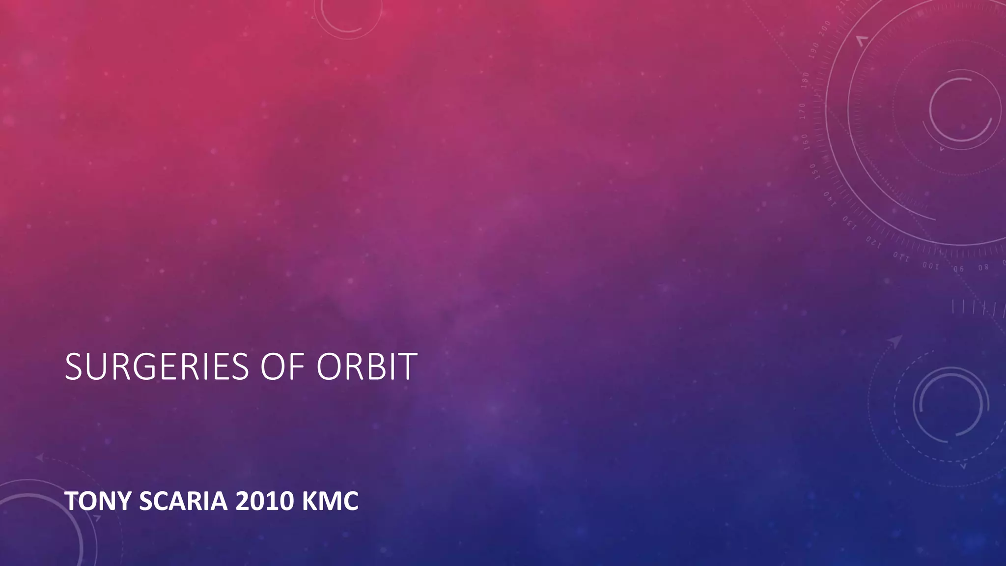 Orbit OPHTHALMOLOGY REVISION NOTES | PPT