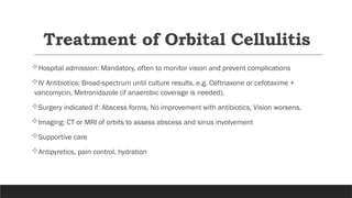 Orbital Cellulitis.pptx Orbital Cellulitis | PPTX