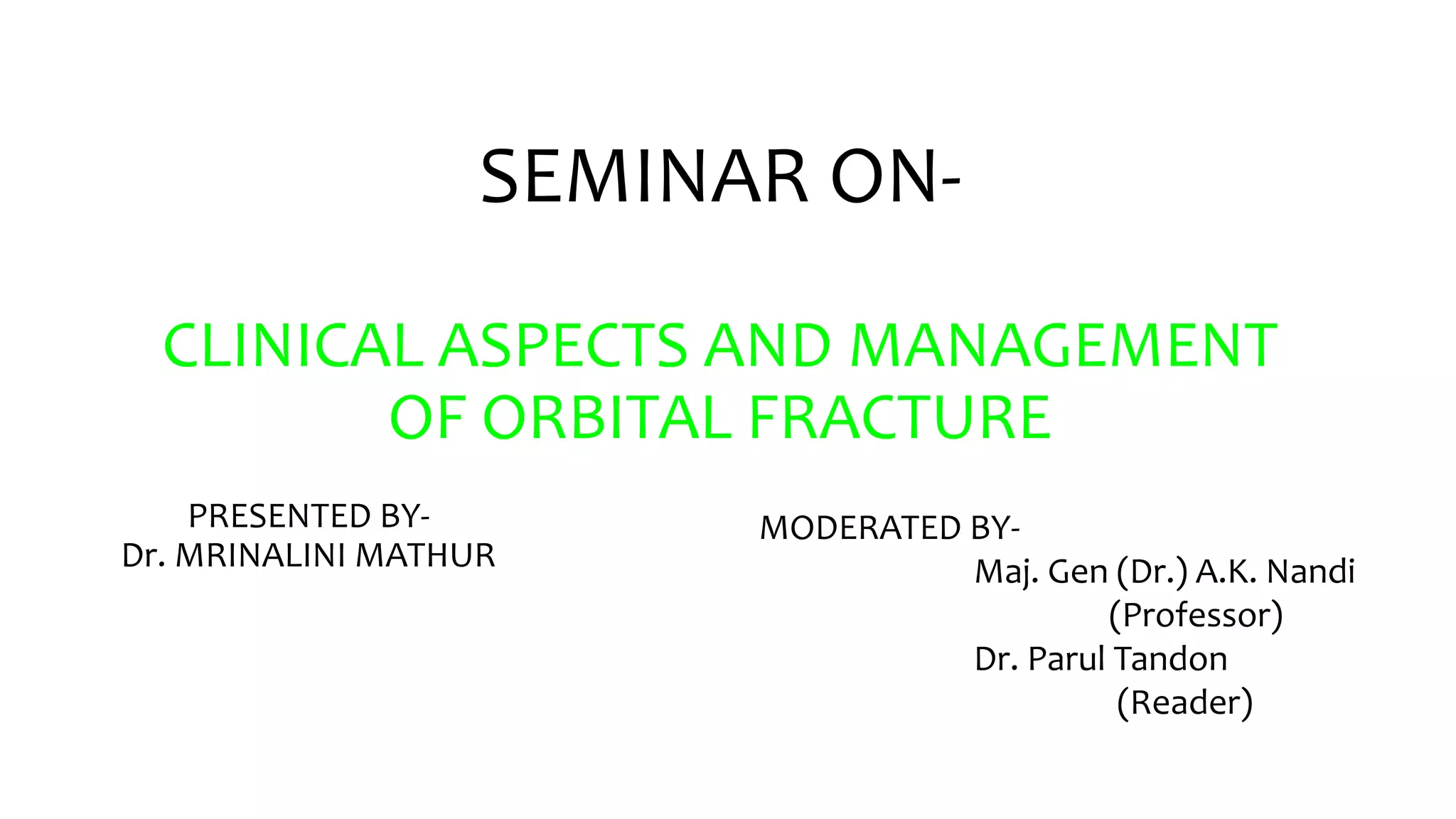 Orbital fracture management | PPTX