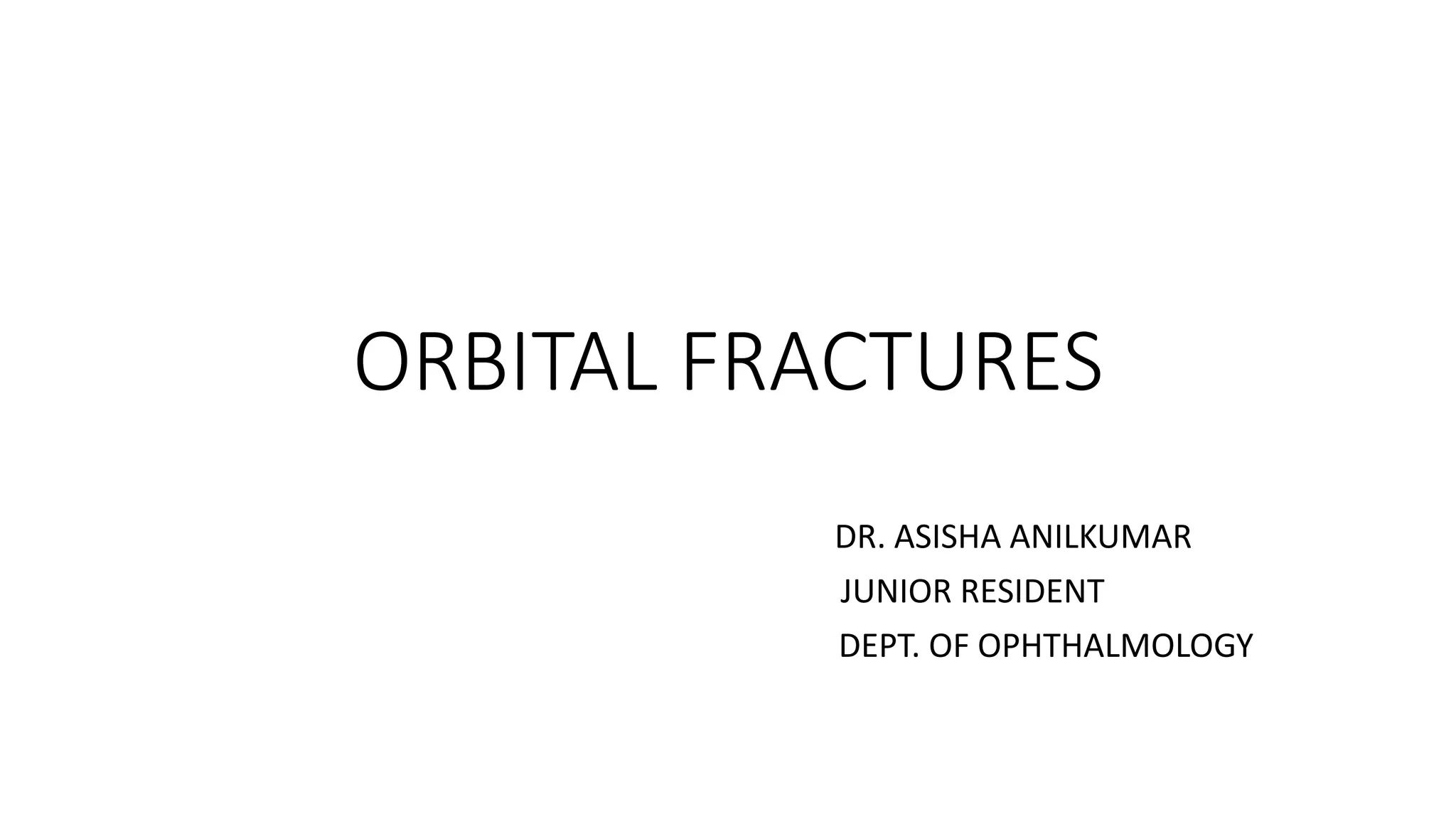 ORBITAL FRACTURES.pptx