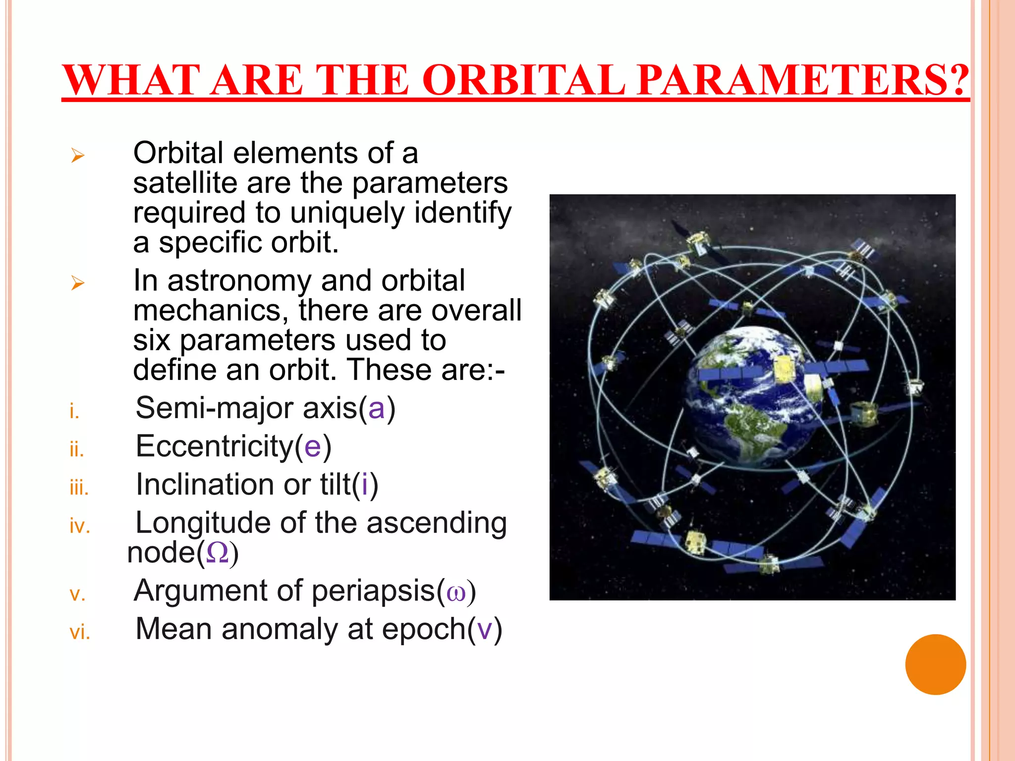 Orbital parameters of a satellite | PPTX