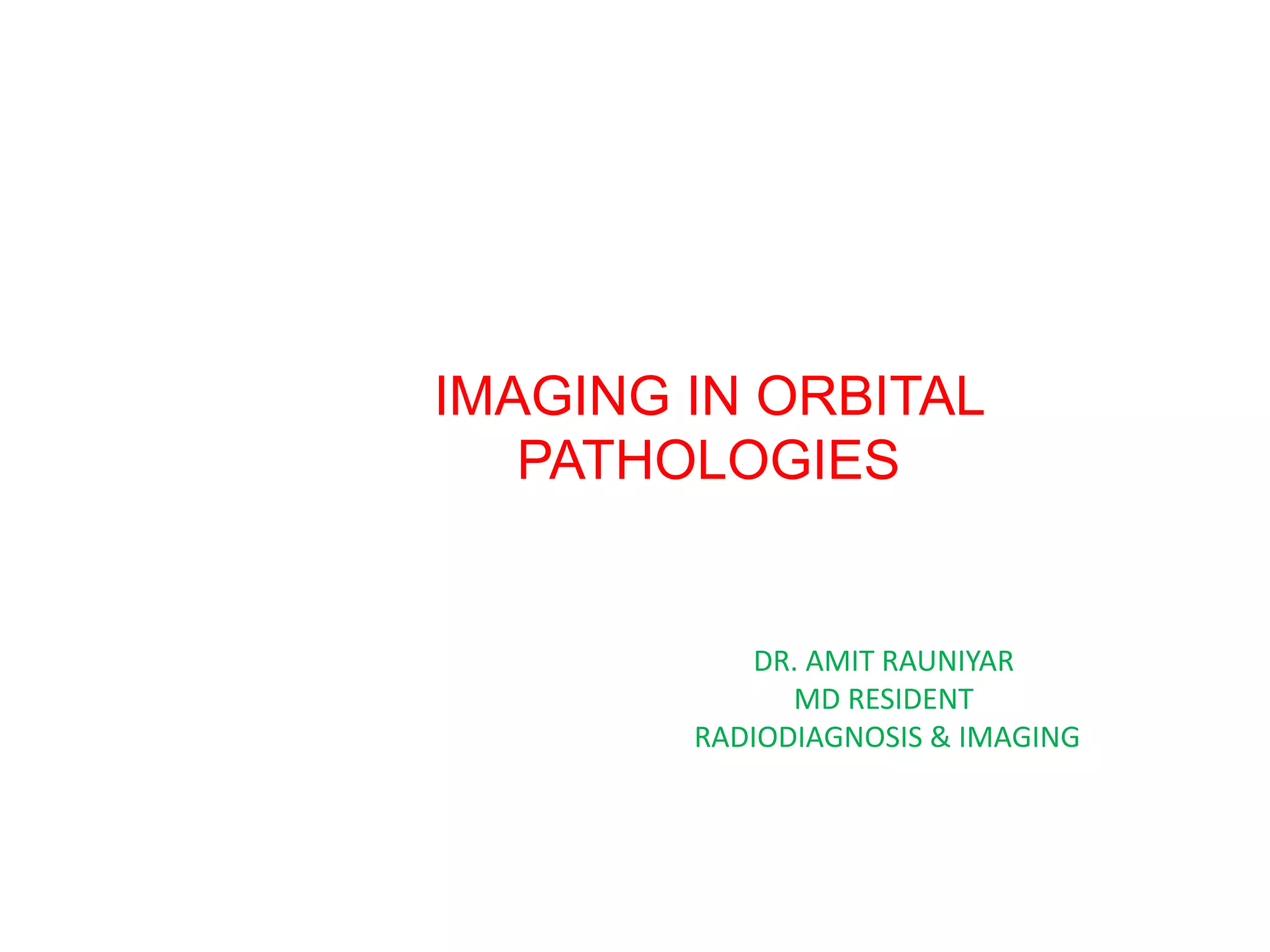 Imaging in orbital pathology | PPTX