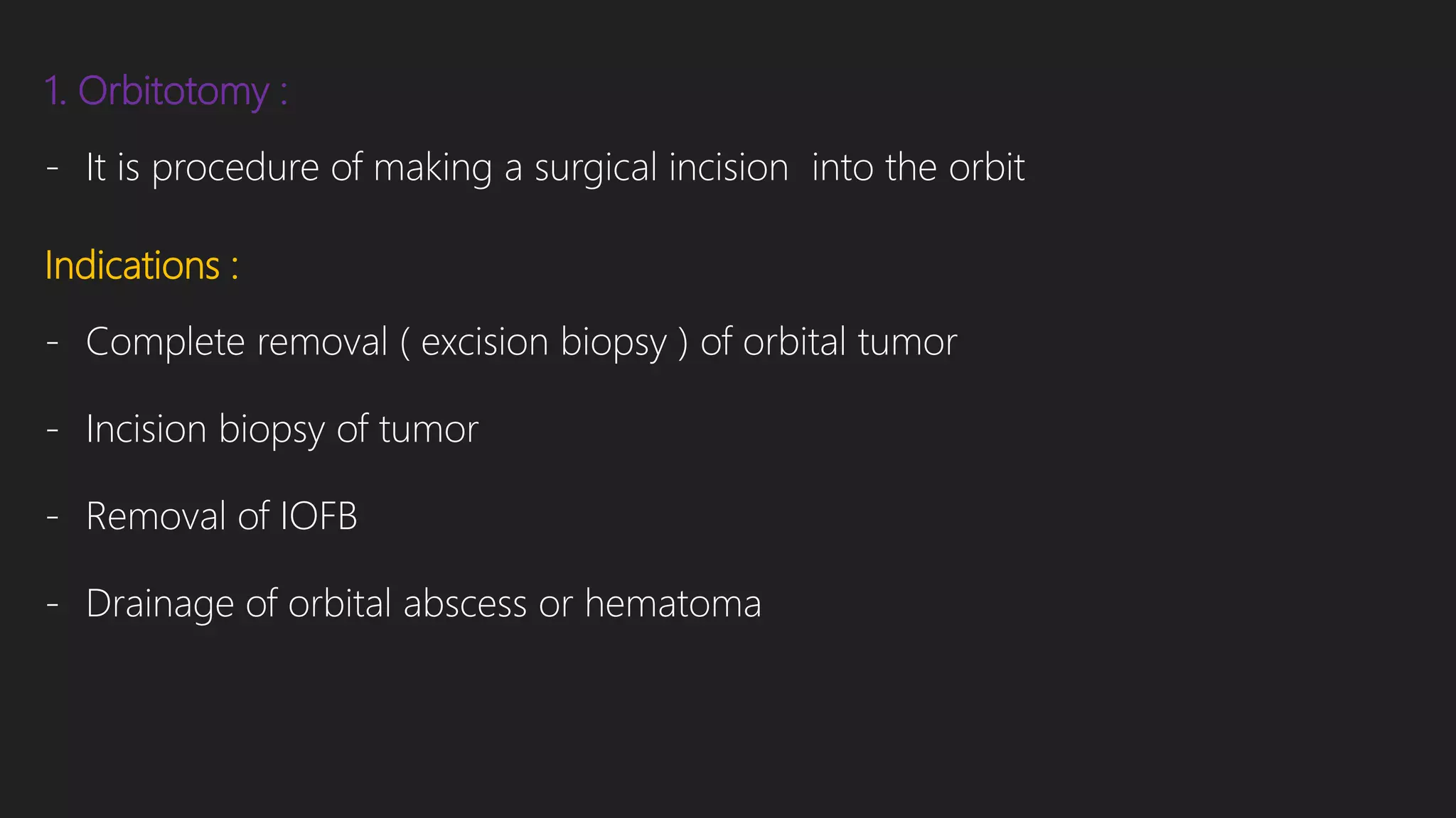 Orbital surgeries | PPTX