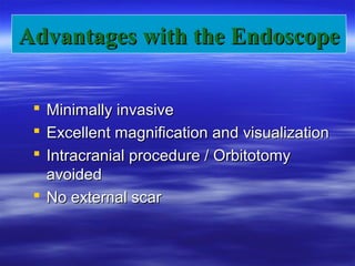Endoscopic Approach to Orbit and Pituitary | PPT