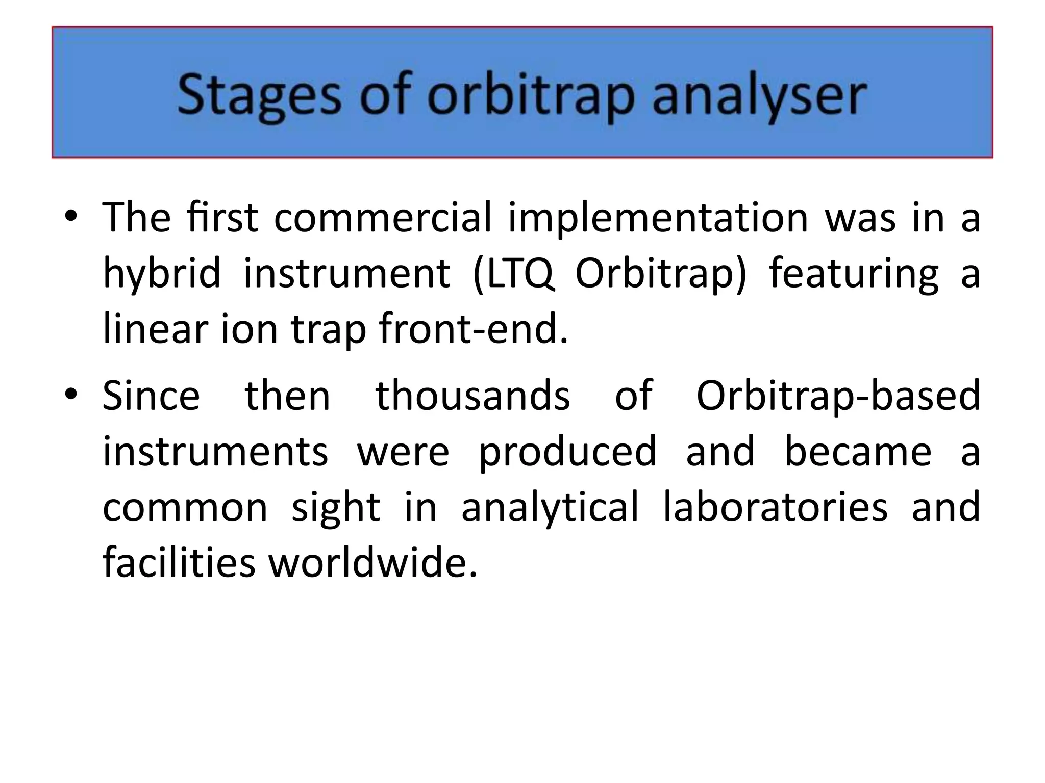 Orbitrap mass spectrometry | PPTX