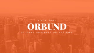 Orbund - Student Information System | PPT