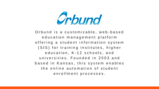 Orbund - Student Information System | PPT