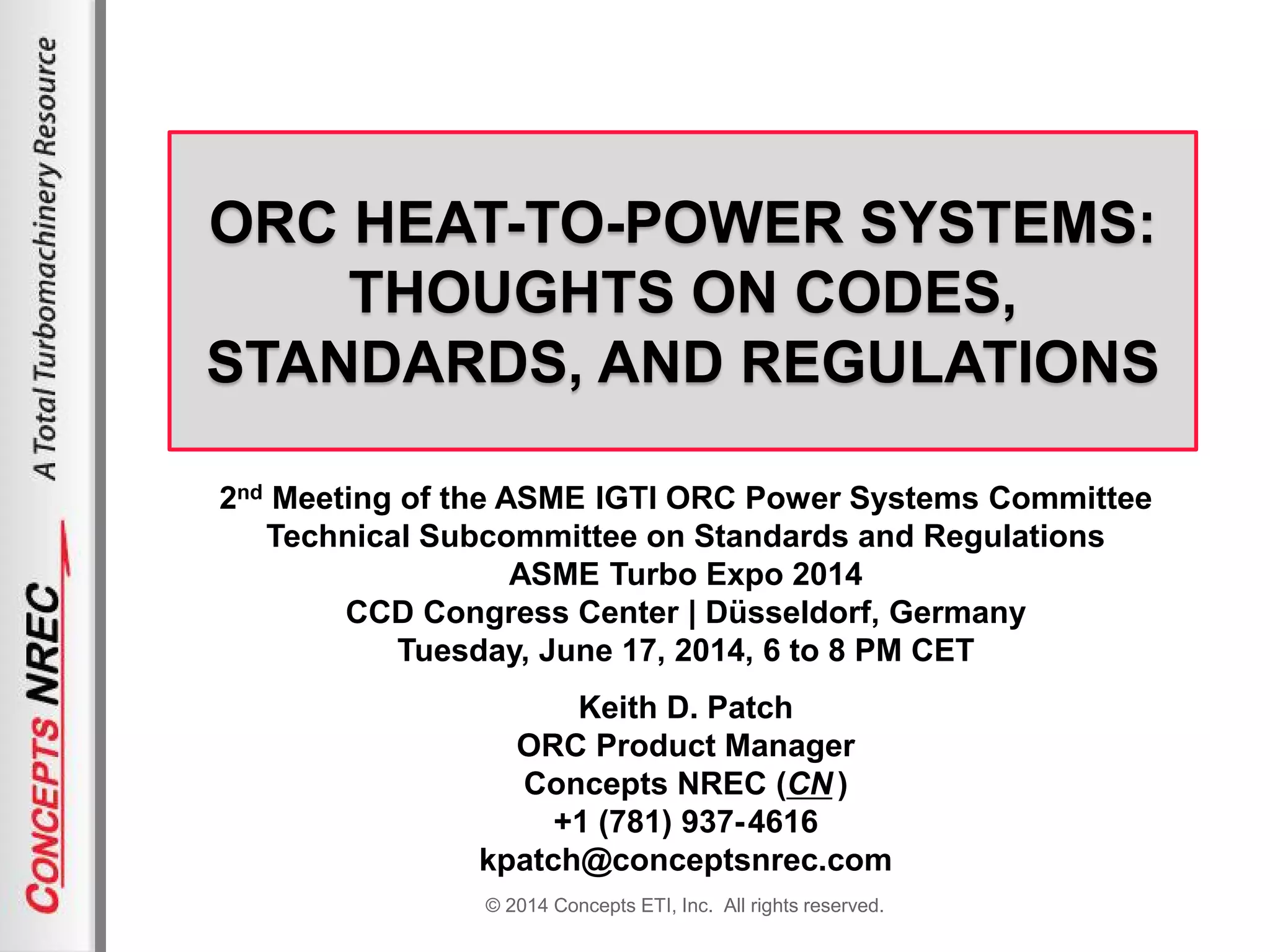 ORC Heat-to-Power Systems: Thoughts on Codes, Standards and Regulations ...