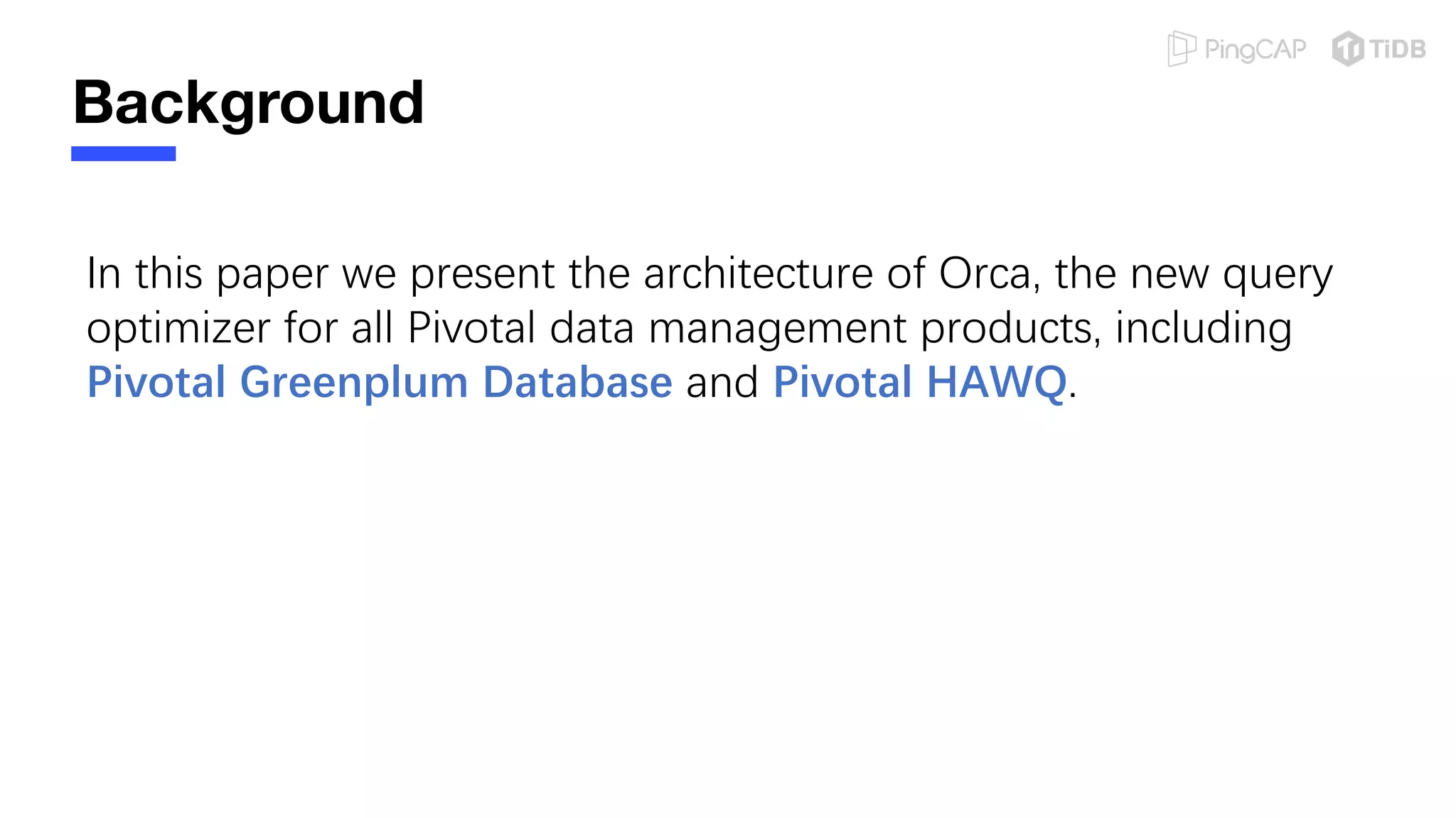 [Paper Reading]Orca: A Modular Query Optimizer Architecture for Big Data | PPT