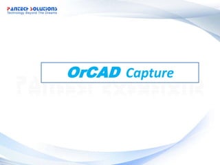 Orcad Capture - Schematic Design Tutorial | PPTX