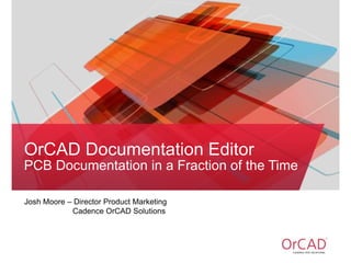OrCAD Documentation Editor PCB Documentation Environment | PPT