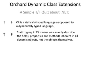 Orchard Dynamic Class Extensions | PPT
