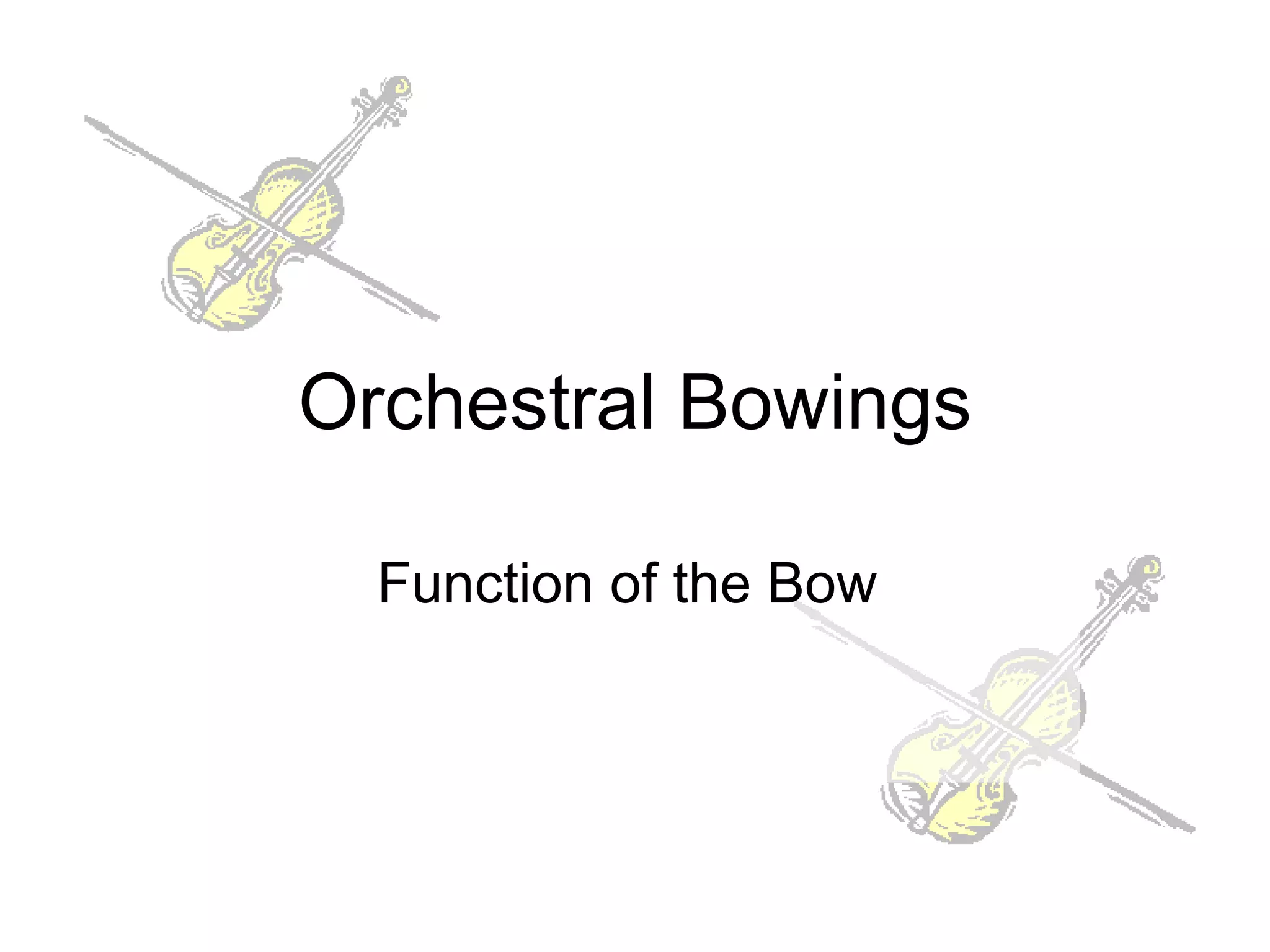 Orchestral Bowings | PPT