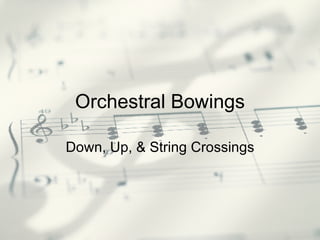 Orchestral Bowings #2 | PPT