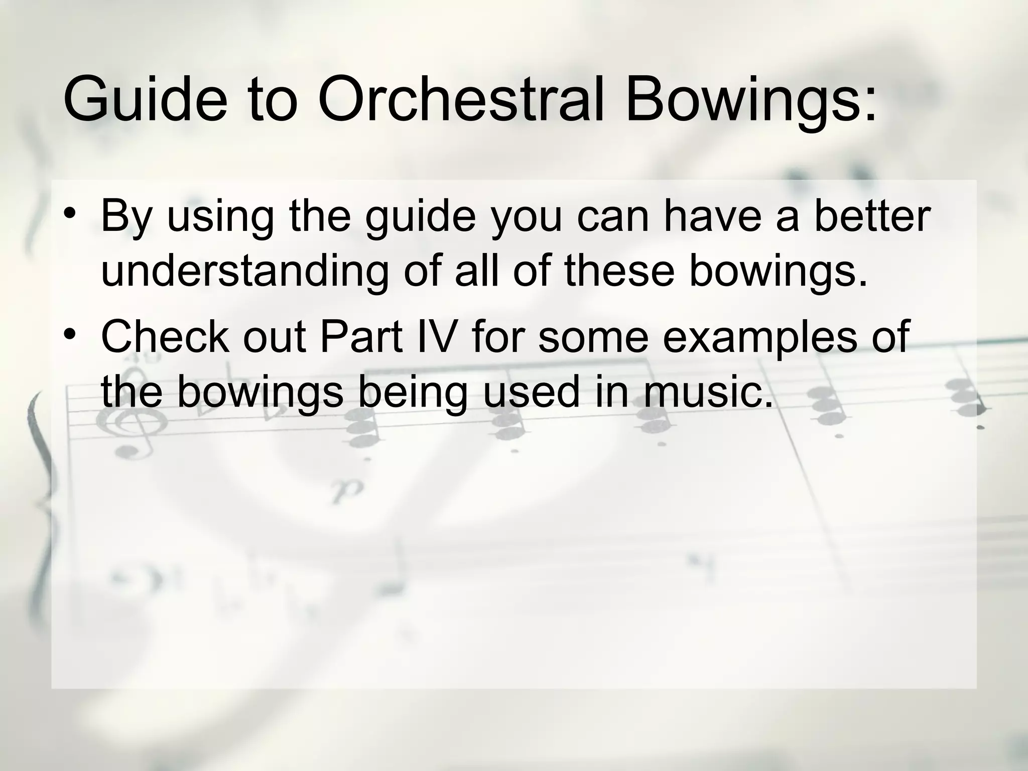 Orchestral Bowings Markings And Uses | PPT