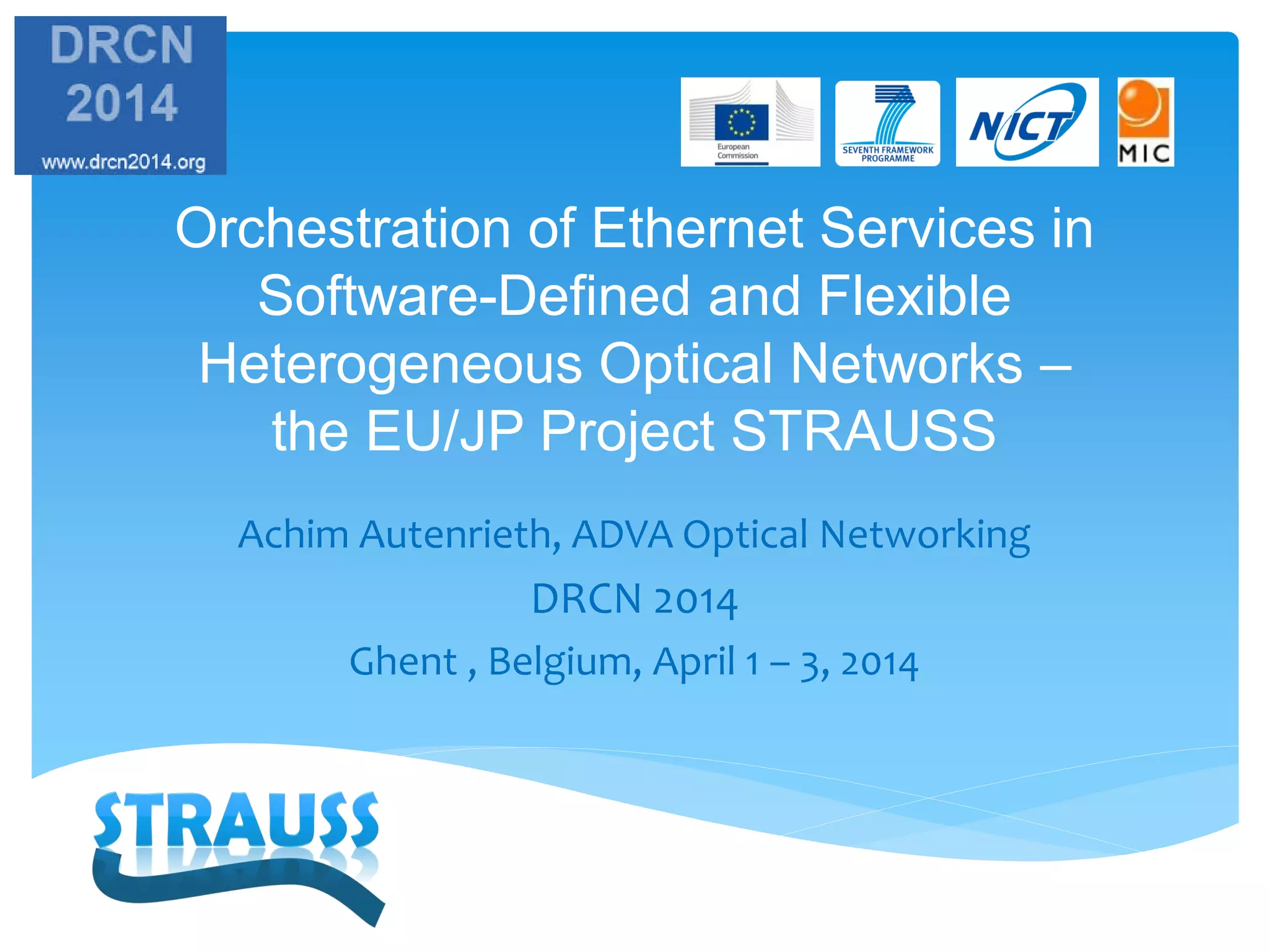 Orchestration Of Ethernet Services In Software Defined And Flexible