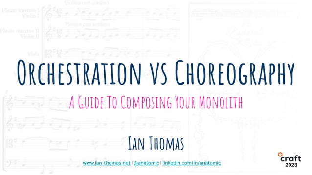 Orchestration vs Choreography - A Guide To Composing Your Monolith | PPT | Free Download