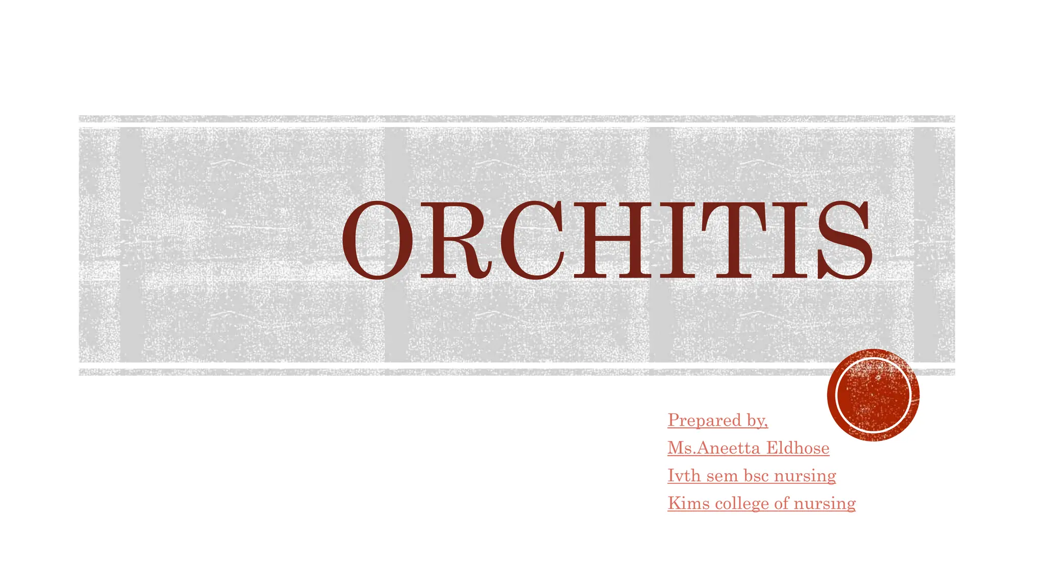 orchitis.pptx | Infertility | Reproductive Health