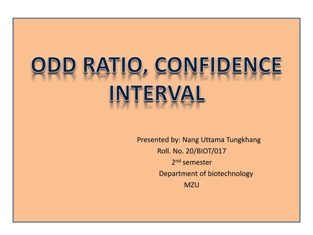 Odds ratio and confidence interval | PPTX | Cancer | Diseases and Conditions