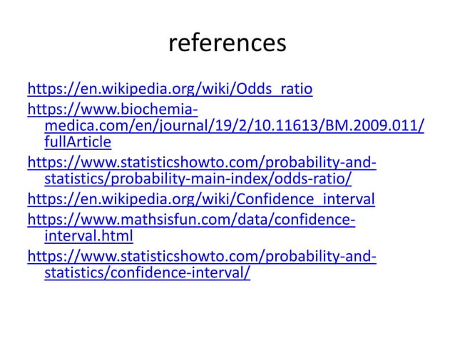Odds ratio and confidence interval | PPTX | Cancer | Diseases and Conditions
