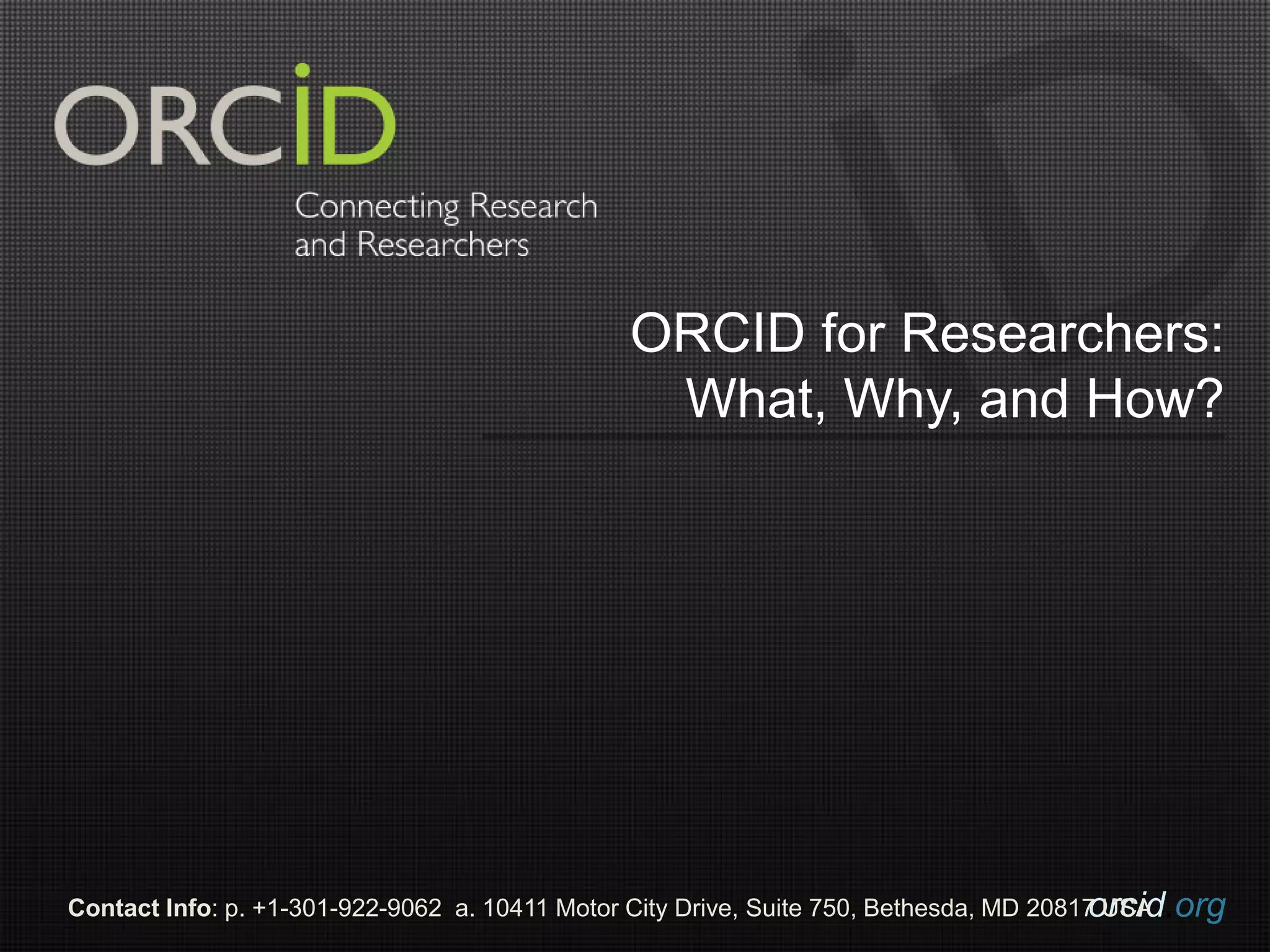Overview of ORCID for researchers | PPTX