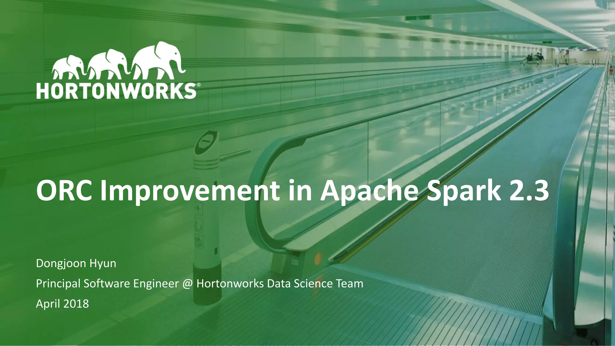 ORC improvement in Apache Spark 2.3 | PPTX